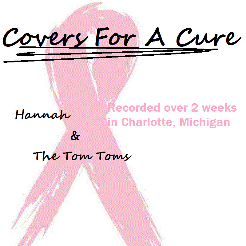 Covers For A Cure | Hannah & The Tom Toms