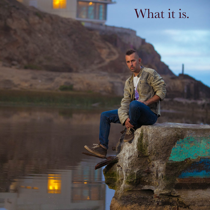 What It Is. | Jon Yonts