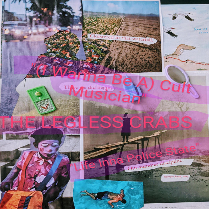 The Legless Crabs - (I Wanna Be) A Cult Musician / Life In A Police ...