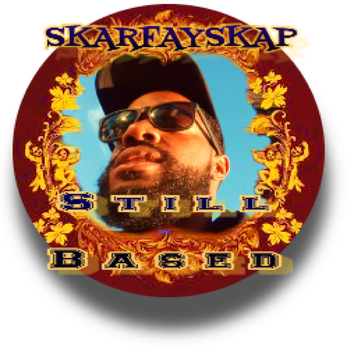 Channel 52 Vol.2: Still Based | SkarFaysKap