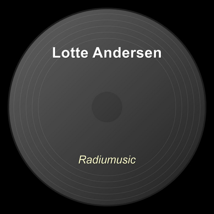 Radiumusic | Lotte Andersen