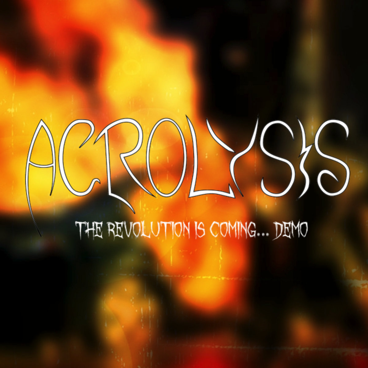 The Revolution is Coming... Demo | Acrolysis