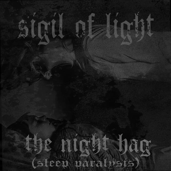 The Night Hag (Sleep Paralysis) | Sigil Of Light