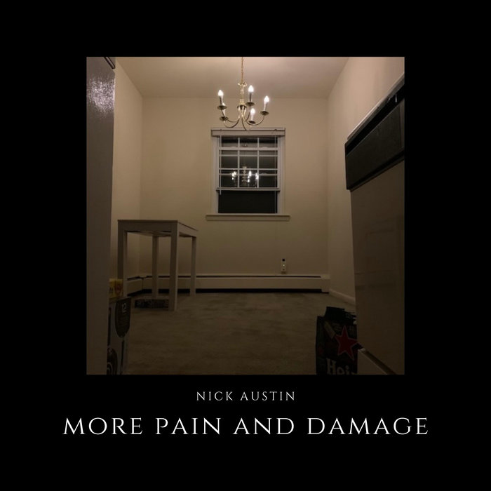 More Pain and Damage | Nick Austin