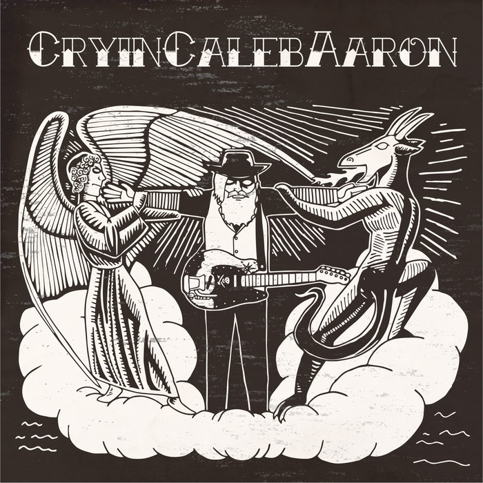 Two Songs | Cryin Caleb