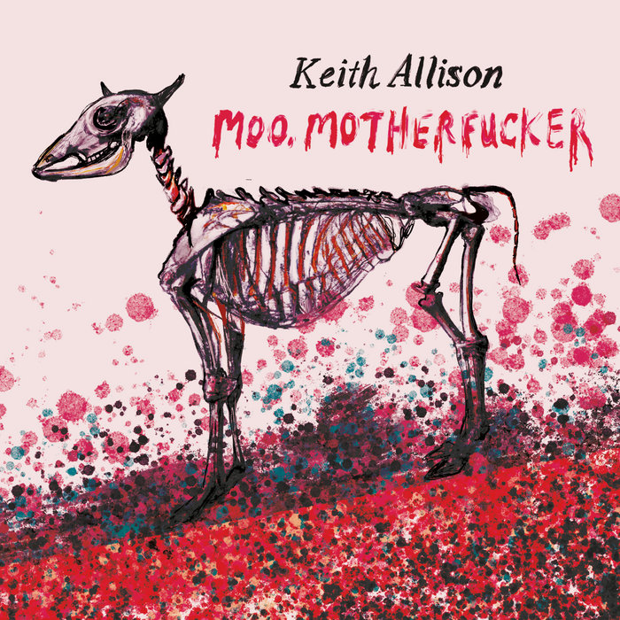 Moo, Motherfucker | Keith Allison