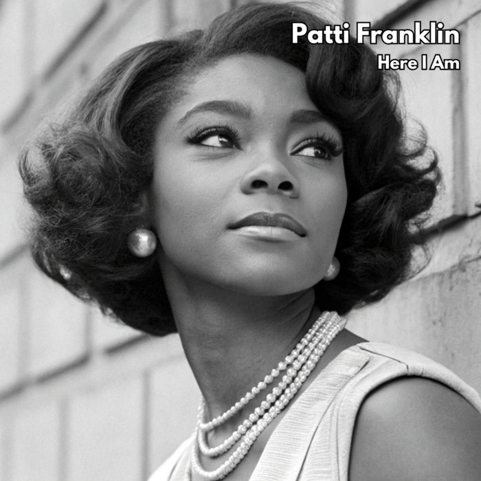 Patti Franklin - Here I Am | Alvin