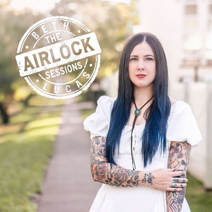 The Airlock Sessions | Beth Lucas
