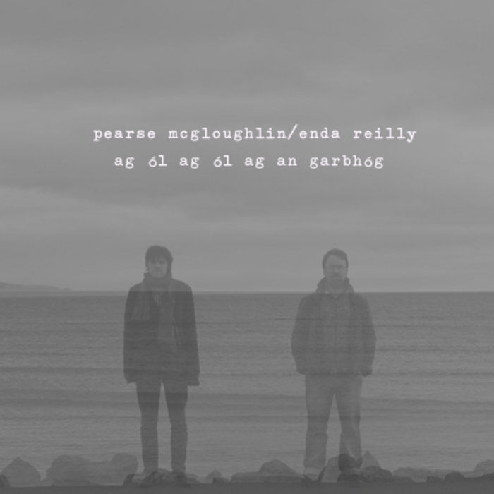Do Mhuirnín Ó | End Reilly and Aoife Scott | Enda Reilly