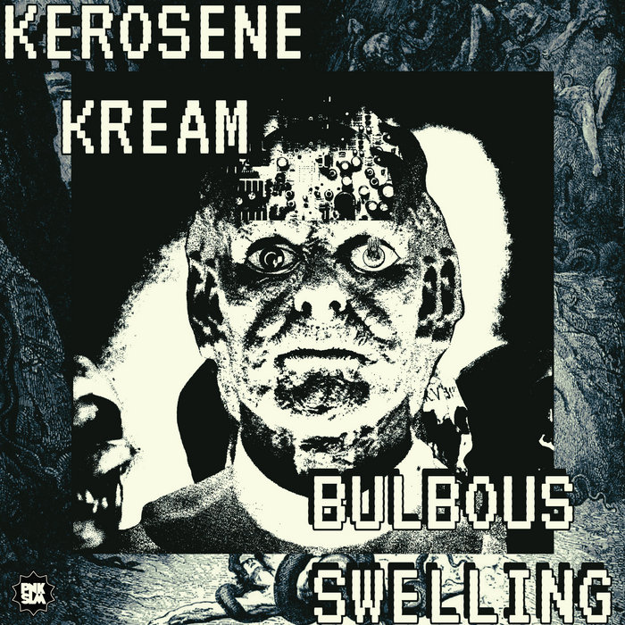 Bulbous Swelling [single] | Kerosene Kream