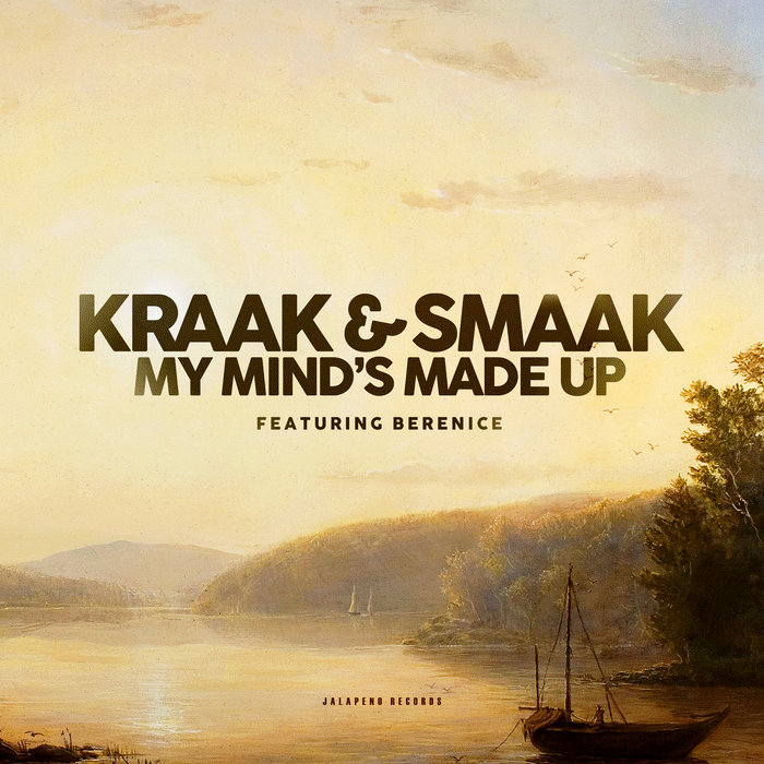 My Mind's Made Up (feat. Berenice van Leer) | Kraak & Smaak