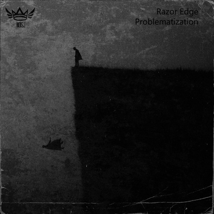 Problematization | Razor Edge