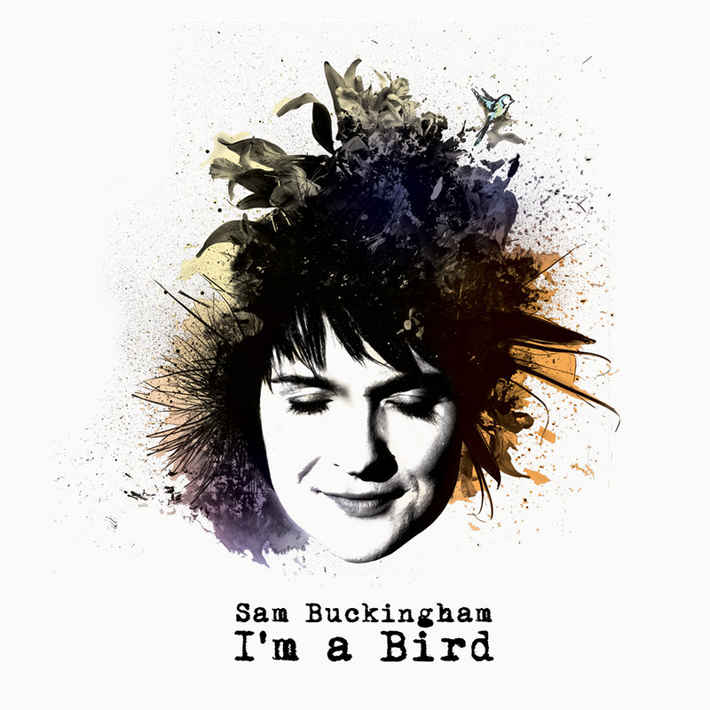 I'M A BIRD | Sam Buckingham