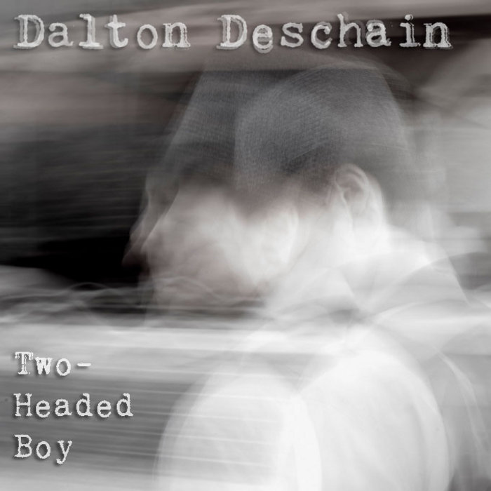 Two-Headed Boy | Dalton Deschain
