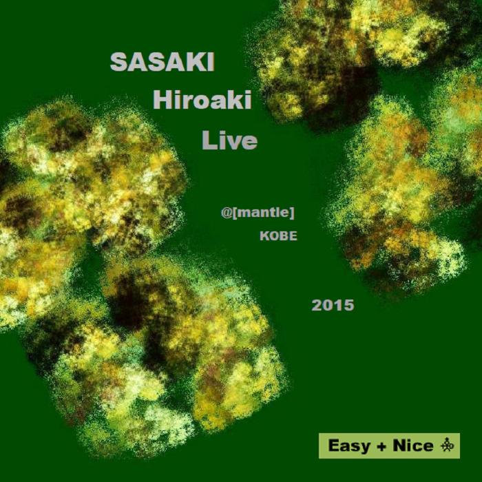SASAKI Hiroaki Live | SASAKI Hiroaki | easy and nice