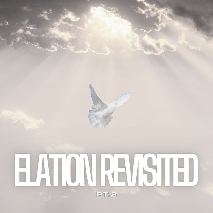 Elation Revisited Pt. 2 | Evangel
