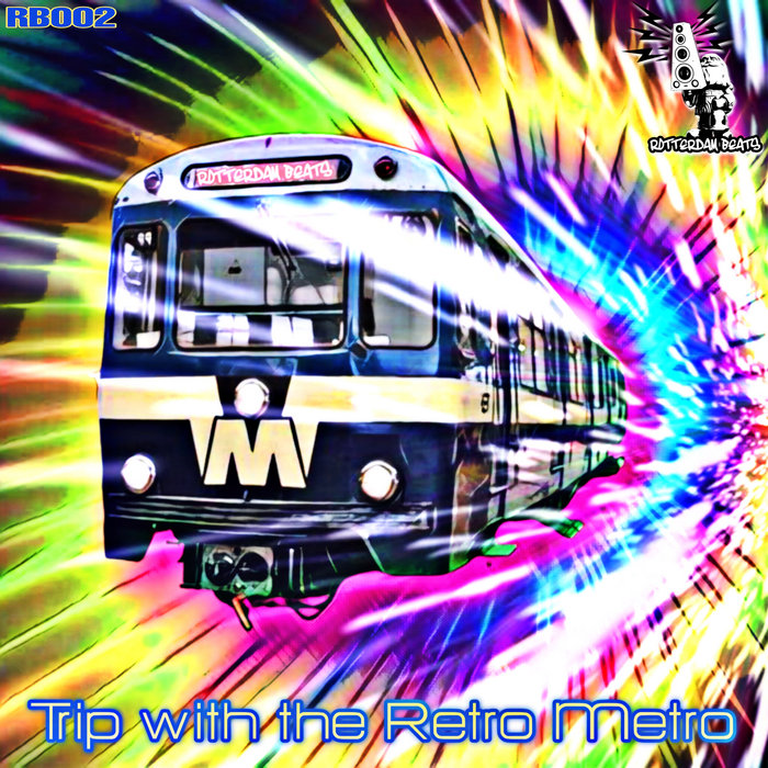 RB002 - V / A - TRIP WITH THE RETRO METRO | Rotterdam Beats