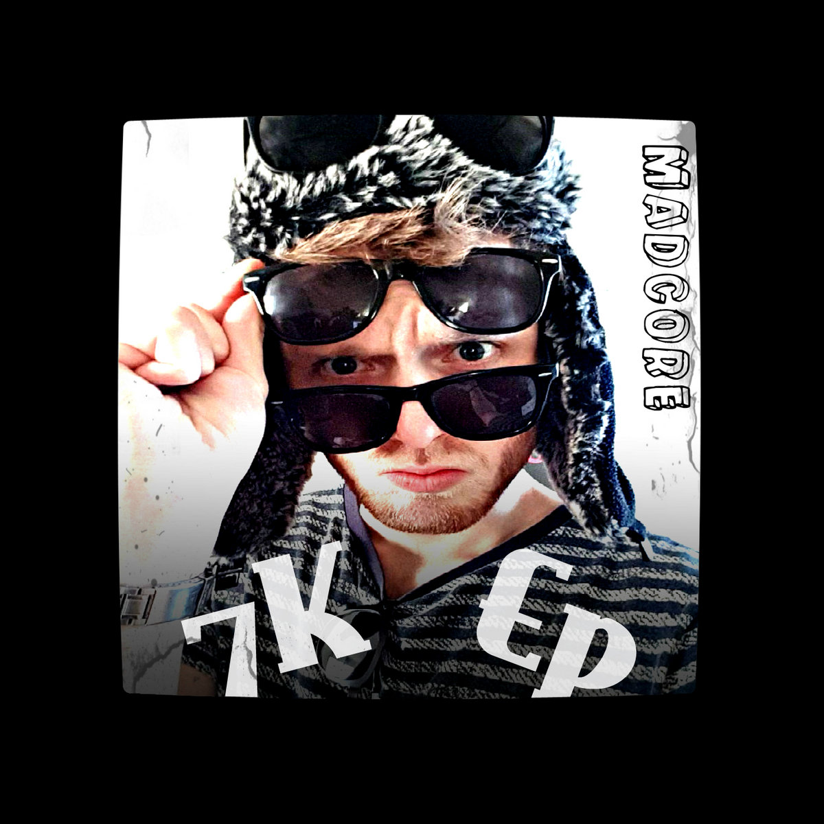 7K EP | Madcore
