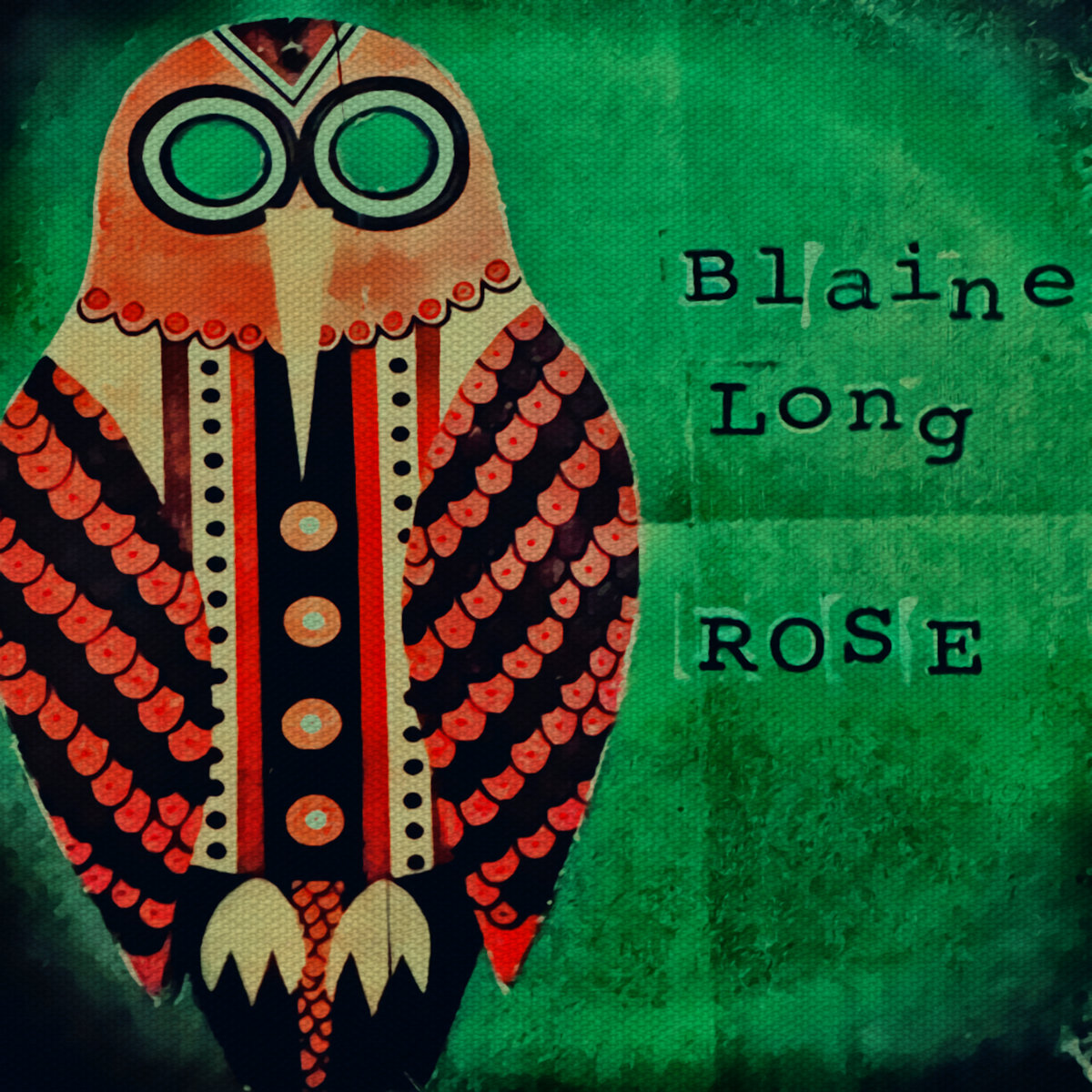 ROSE | Blaine Long | blaine long