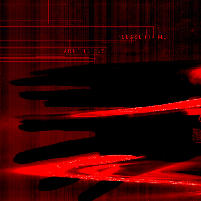 Please Fix Me | Art TIll Dust