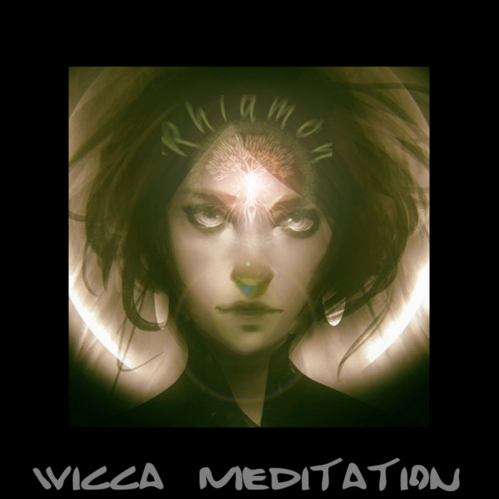 Wicca Meditation | Rhiamon