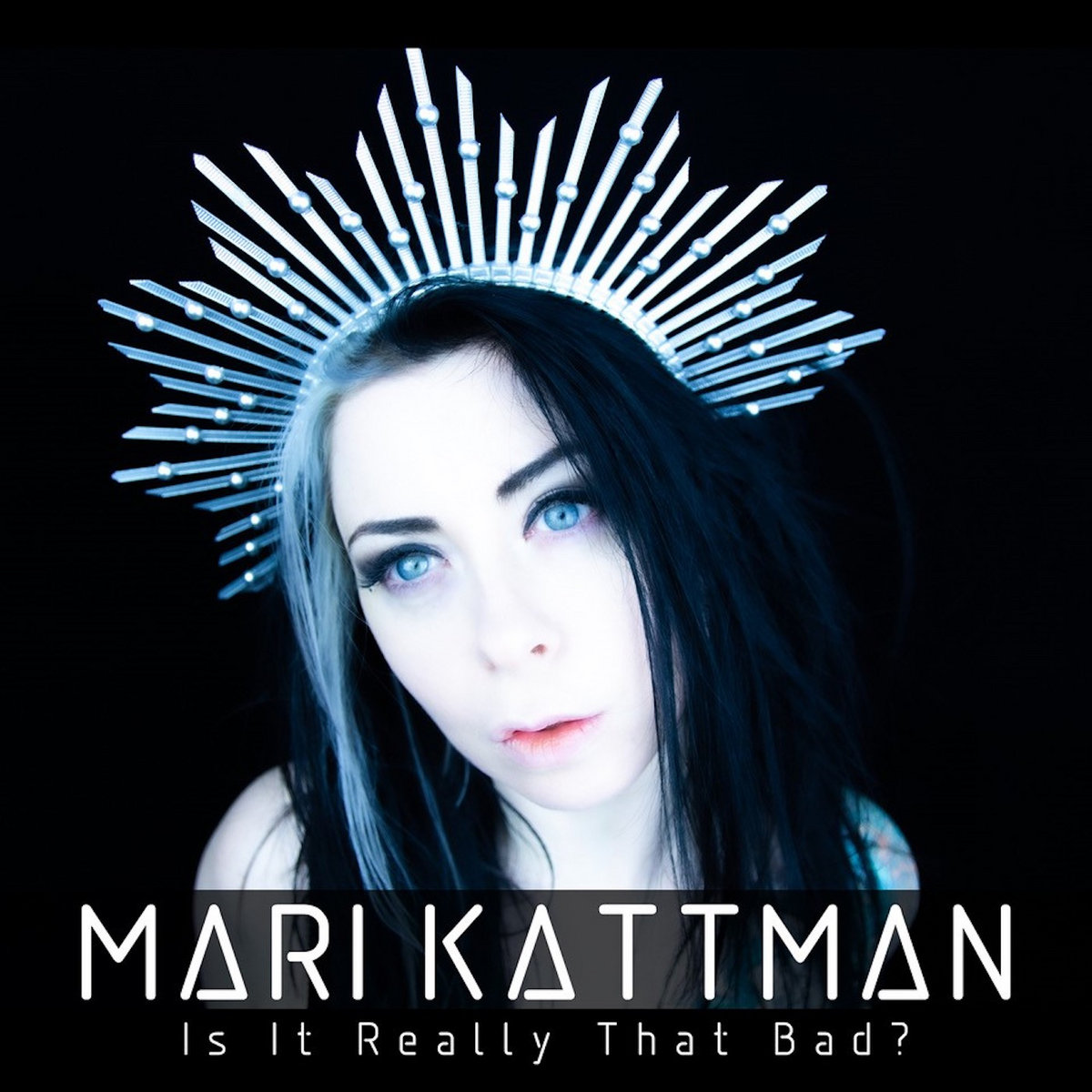 Is It Really That Bad | Mari Kattman