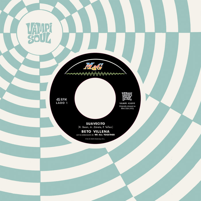 Suavecito / Viajecito | Beto Villena with We All Together / Black Sugar | Vampisoul