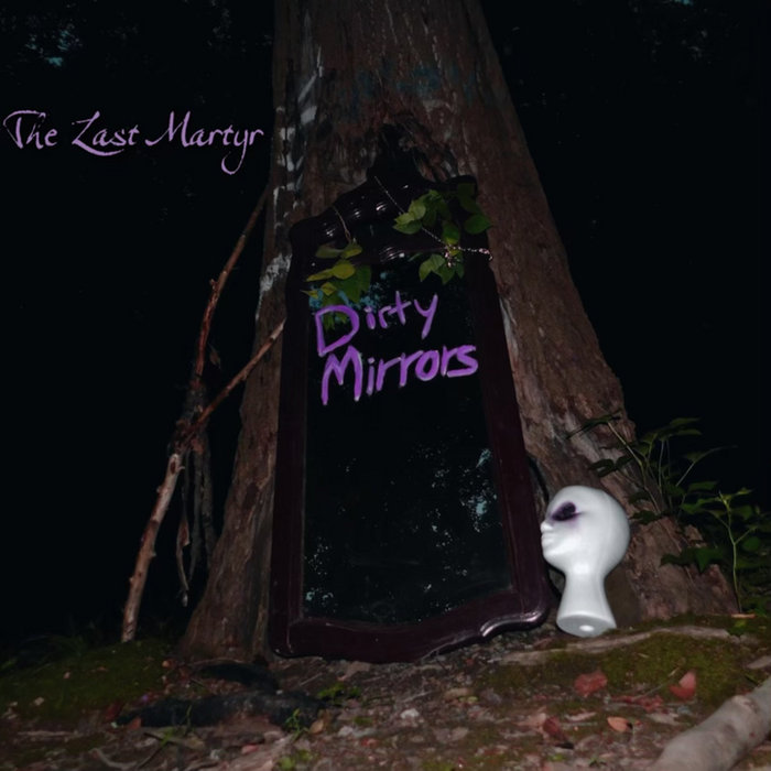 Dirty Mirrors - EP | The Martyr