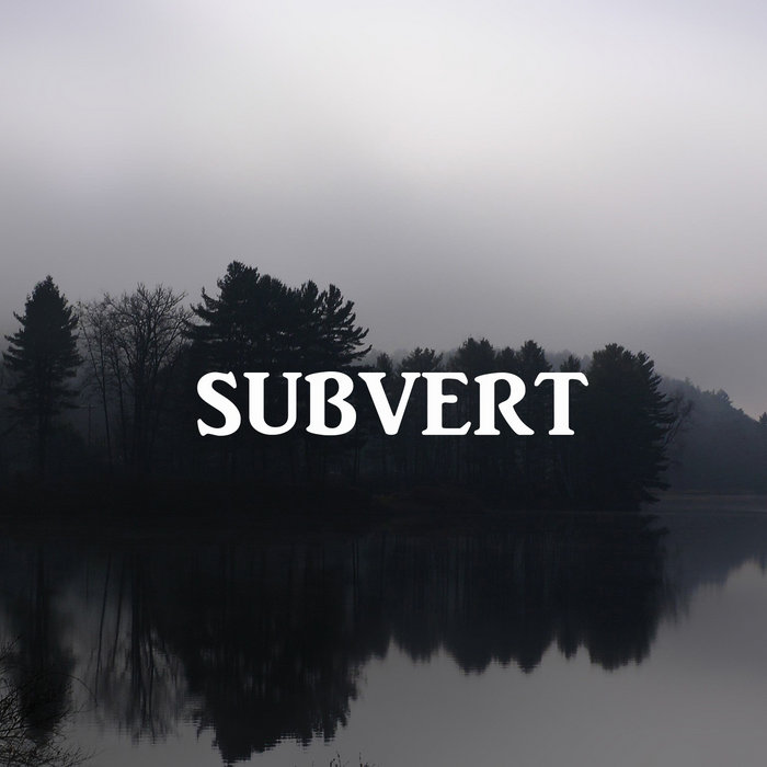 Subvert | Subvert