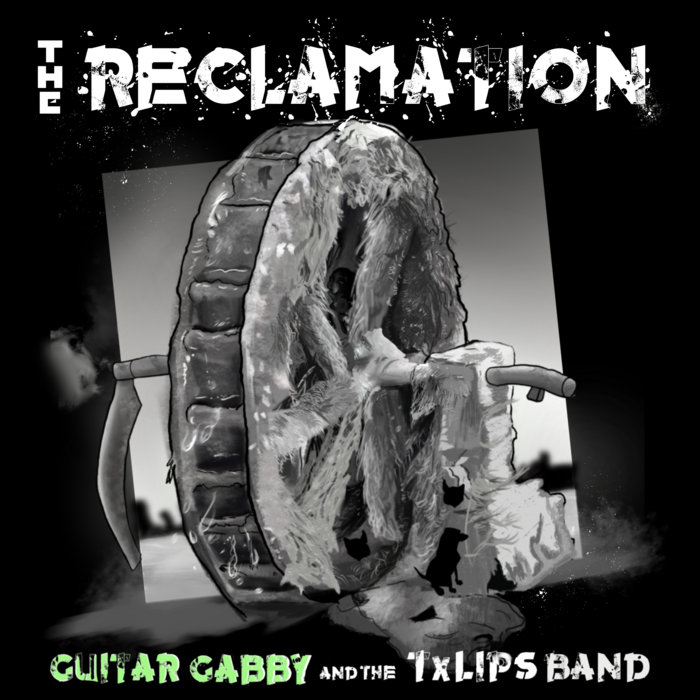 The Reclamation | Guitar Gabby & The TxLips Band