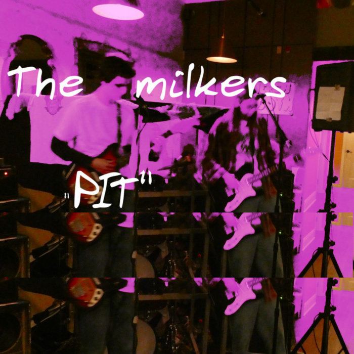 Pit | The Milkers