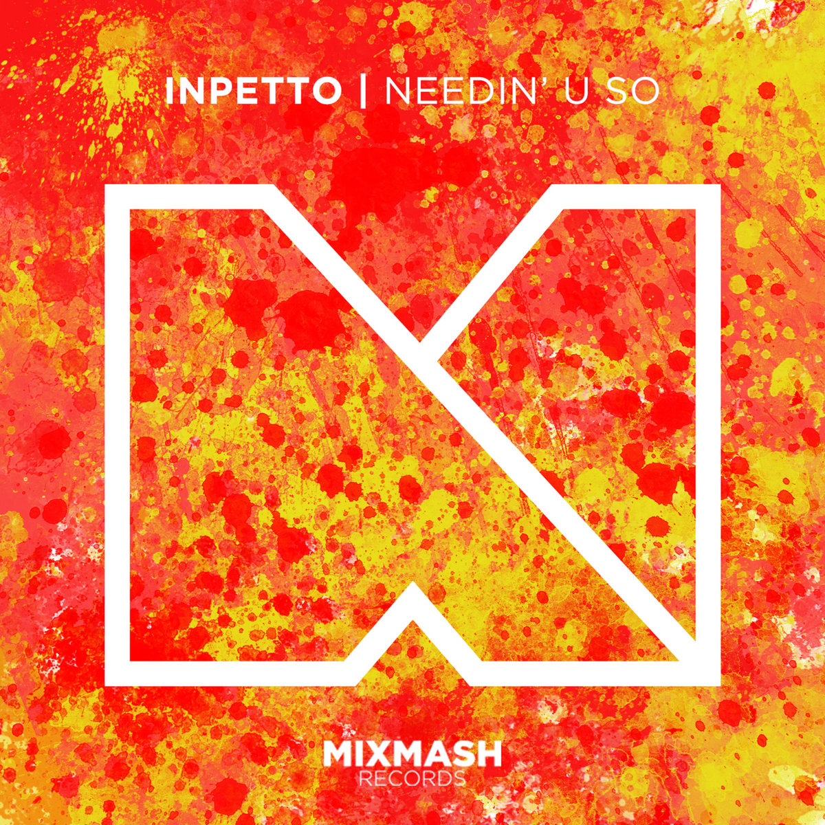 Needin' U So | Inpetto | Armada Music