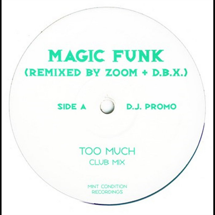Too Much Remixed By Zoom DBX | Magic Funk