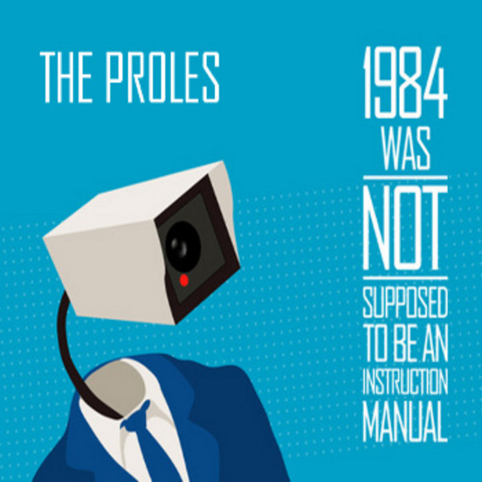 1984 Was NOT Supposed to be an Instruction Manual | The Proles