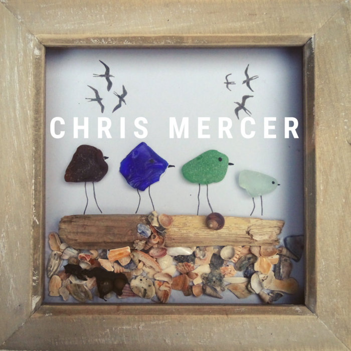Chris Mercer EP | Chris Mercer