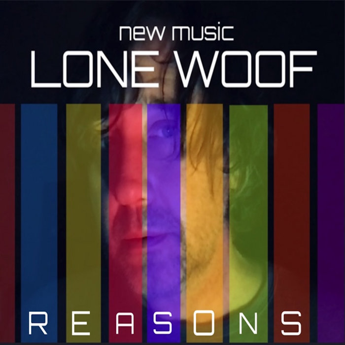 Reasons | lone woof