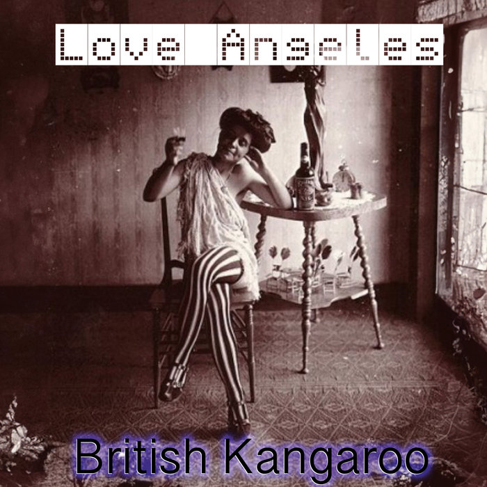 Love Angeles | British Kangaroo | Gaz Burch