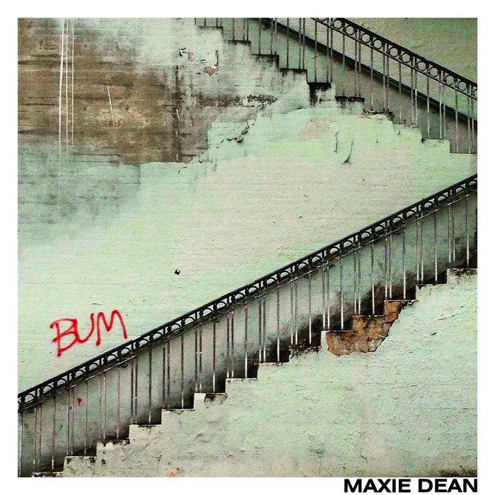 BUM | Maxie Dean