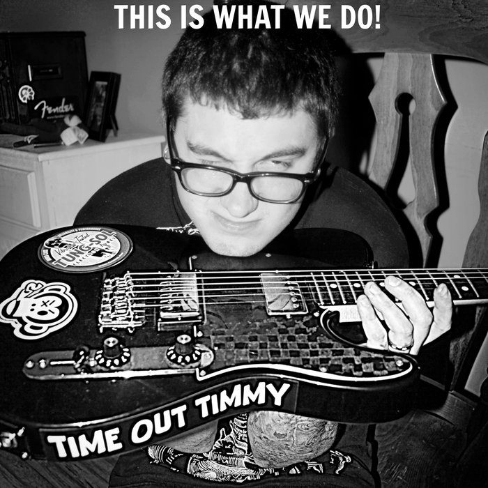 This Is What We Do! | Time Out Timmy