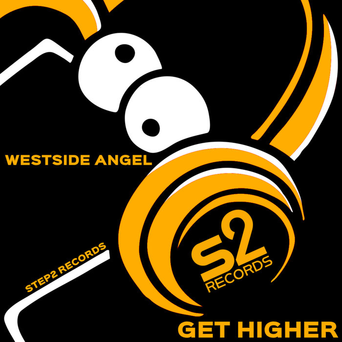 Westside Angel - Get Higher | Step 2