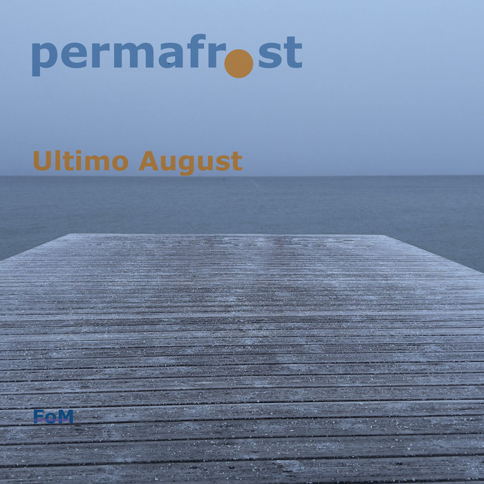 Ultimo August | Permafrost
