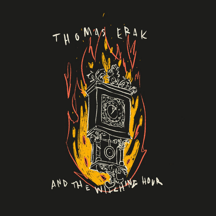 Thomas Erak and The Witching Hour | Thomas Erak and The Witching Hour ...