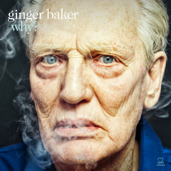 Why? | Ginger Baker