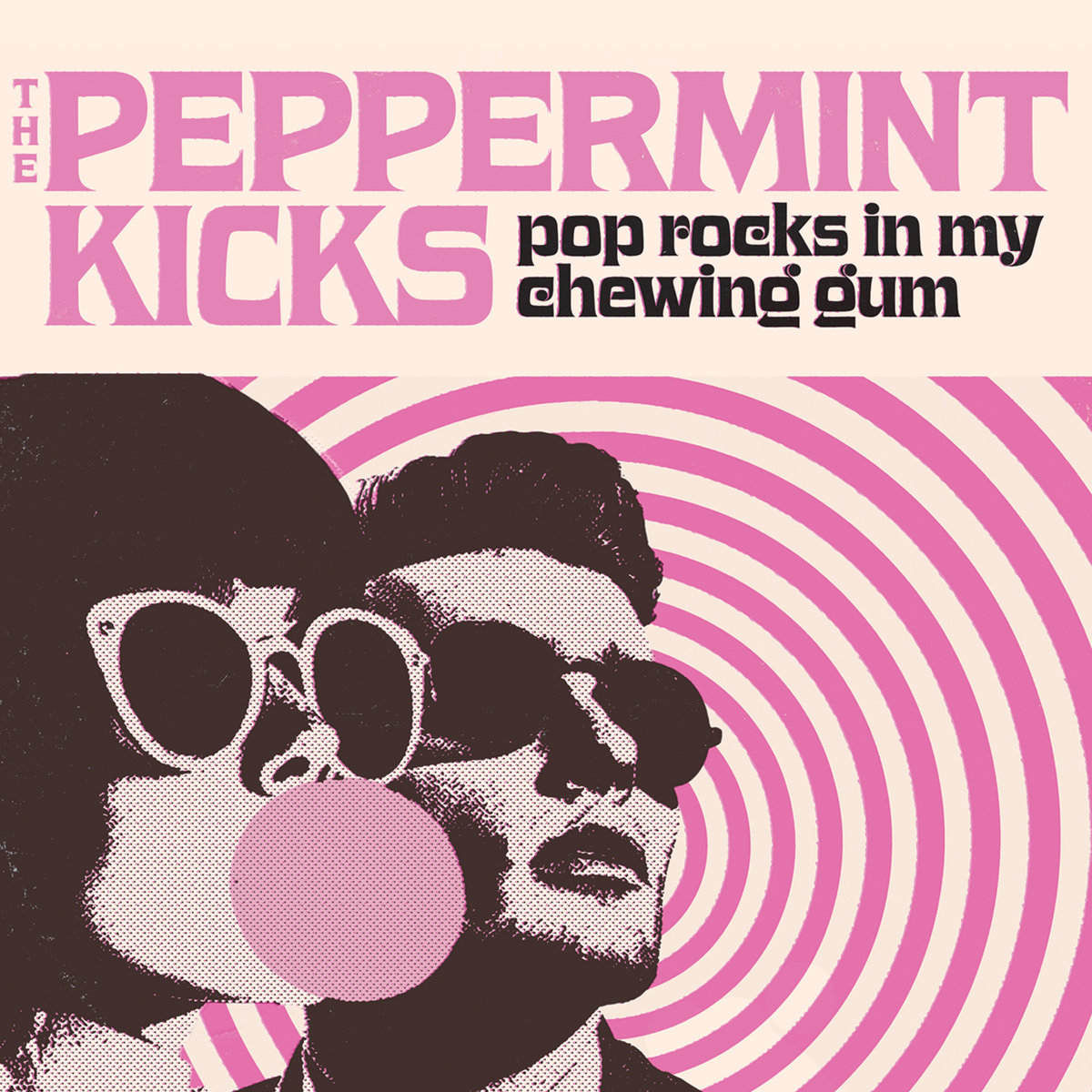 Pop Rocks In My Chewing Gum | The Peppermint Kicks | Rum Bar Records