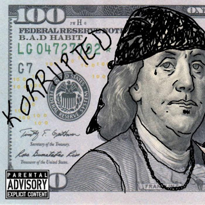 Korrupted | B.A.D Habit