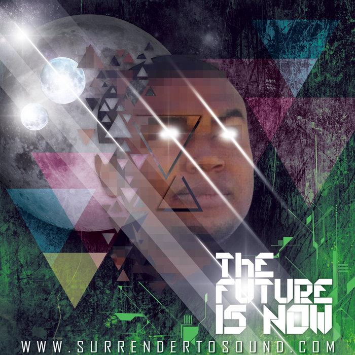The Future Is Now | Surrender To Sound