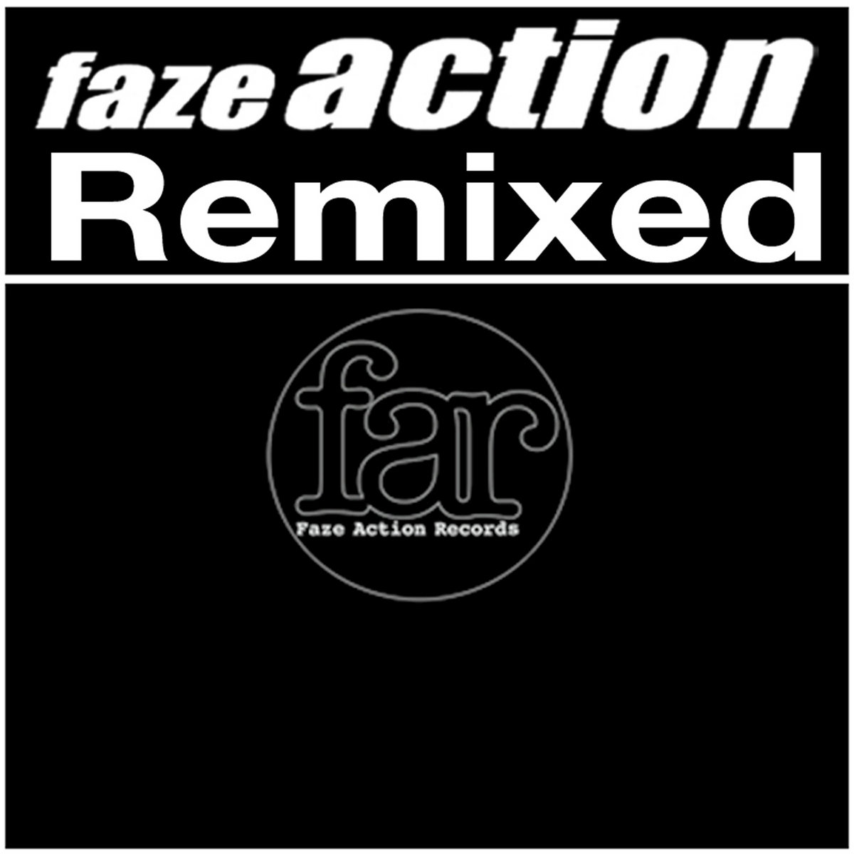 Remixed EP | Faze Action | Faze Action Records