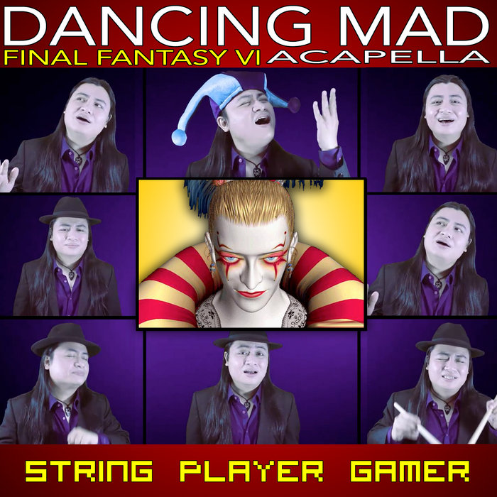 Dancing Mad Acapella | Lionmight - String Player Gamer