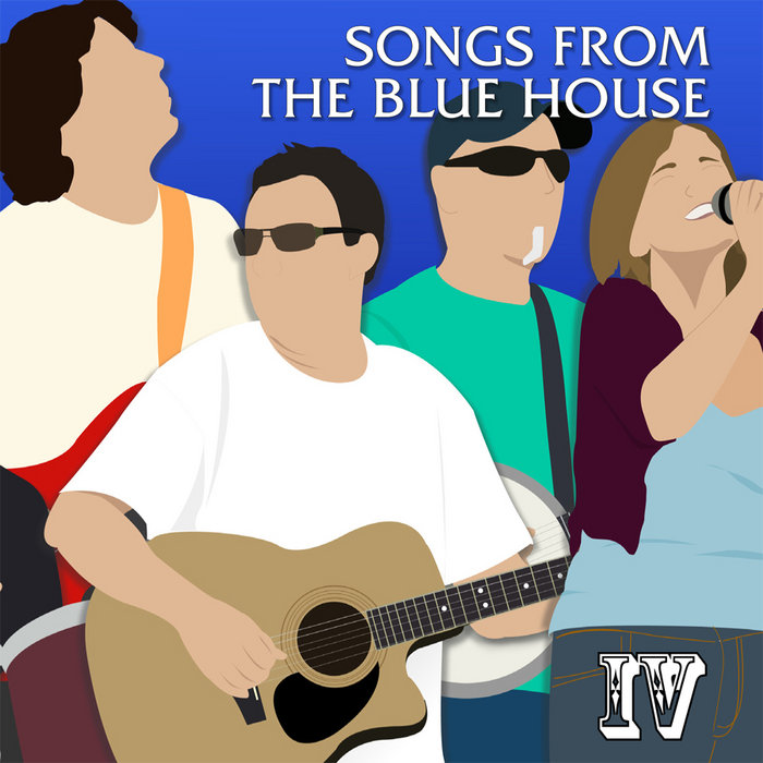 IV | Songs from the Blue House
