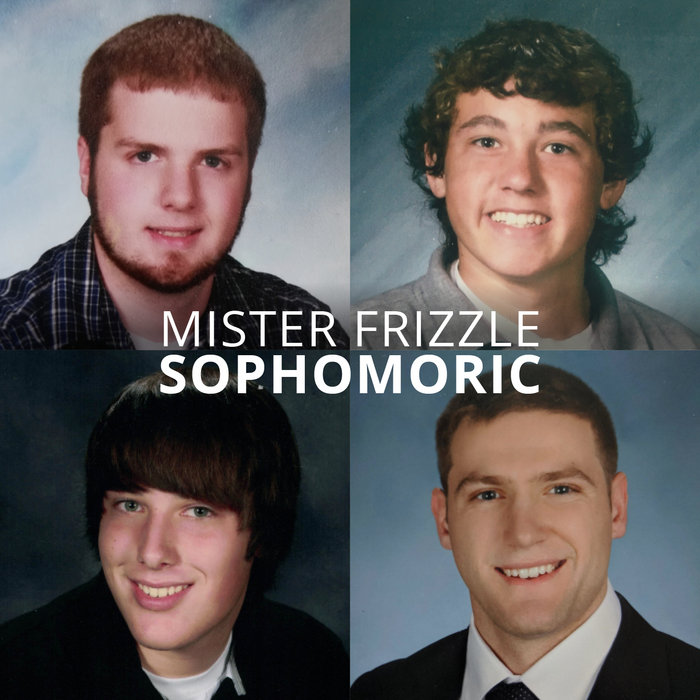 Sophomoric | Mister Frizzle